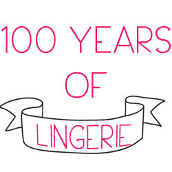The evolution of 100 years of Lingerie! – Bras & Honey USA